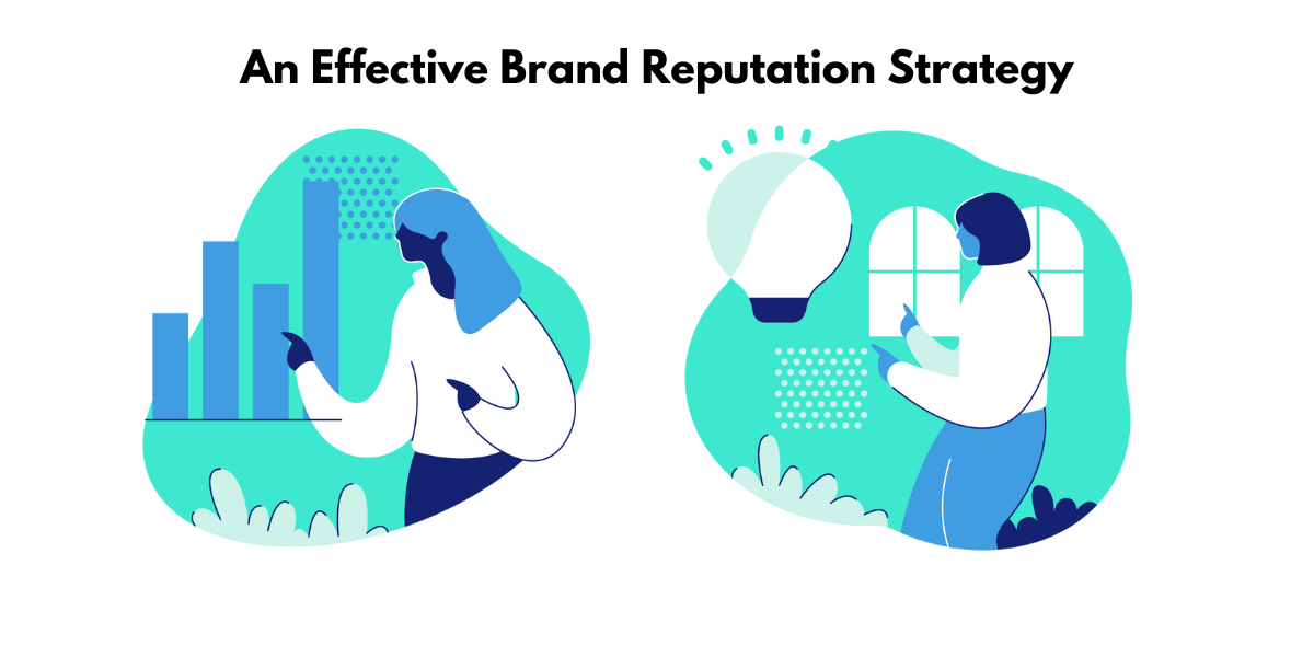 How to Develop an Effective Brand Reputation Strategy to Help Your Brand